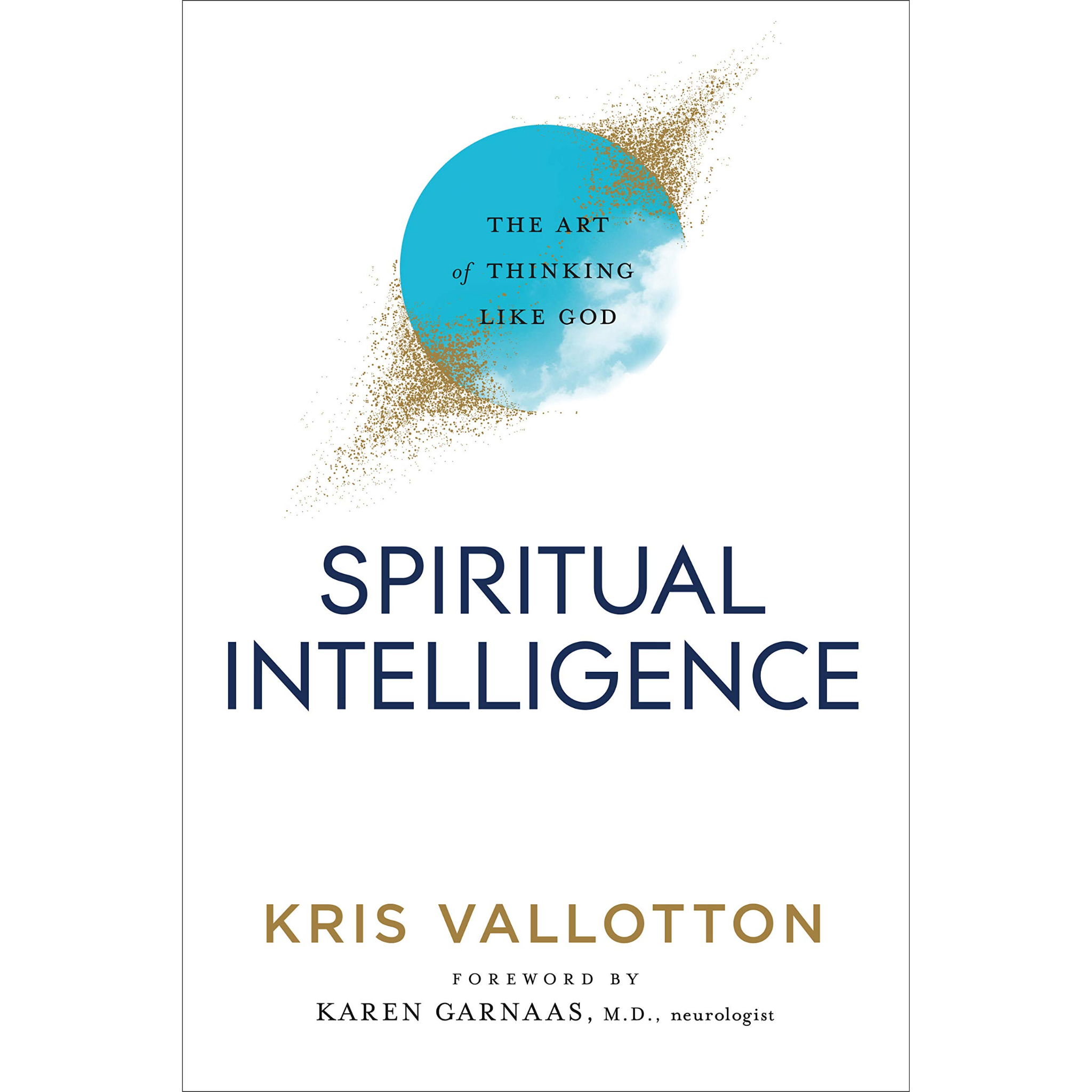 Spiritual Intelligence: The Art of Thinking Like God – Faithworks Bookstore